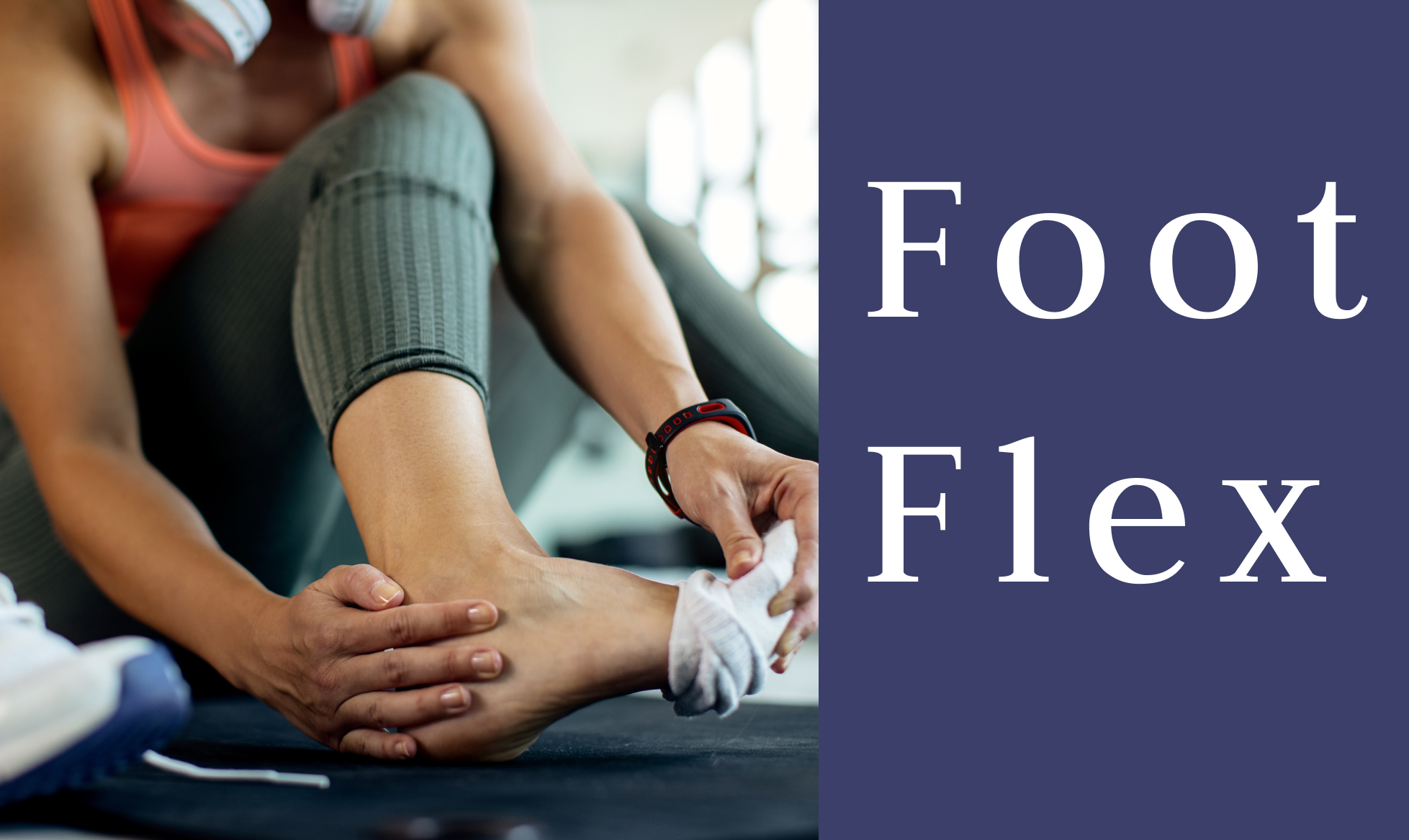 foot flex - PainEasy